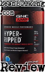 GNC AMP HYPER-RIPPED Review | Expert Analysis | Does It Work???